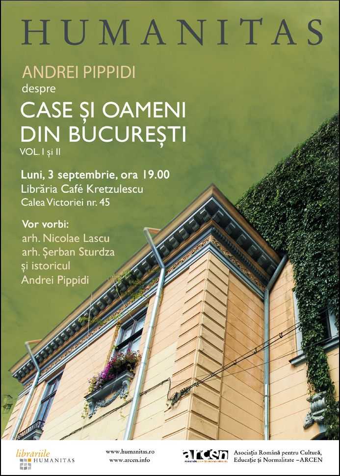 „Case şi oameni din Bucureşti“ cu istoricul Andrei Pippidi şi ...
