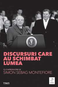”Discursuri care au schimbat lumea”, de Simon Sebag Montefior - Agentia ...