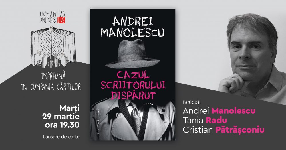 „Cazul scriitorului dispărut”, un roman cu ritm de policier - întâlnire ...